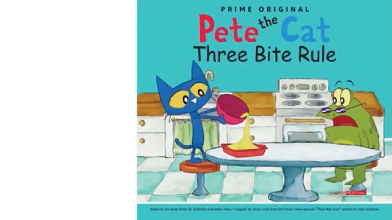 Pete the Cat, Three Bite Rule, read aloud children's story - YouTube