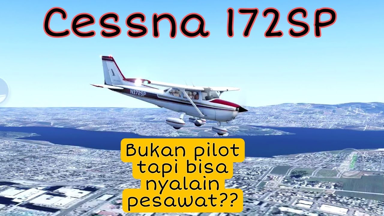 X-PLANE CESSNA 172 | START ENGINE | Cara menyalakan mesin cessna 172 ...