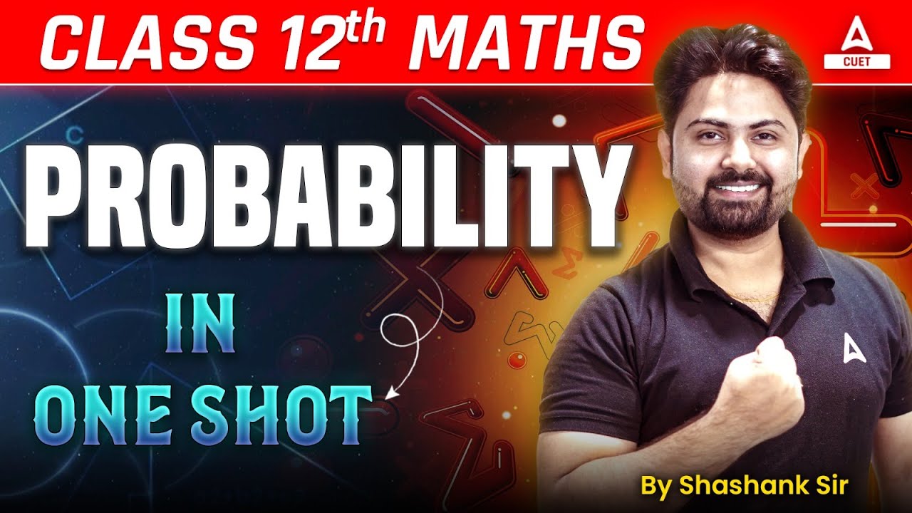 Class 12 Maths Probability in One Shot for Board Exam 2025 - YouTube