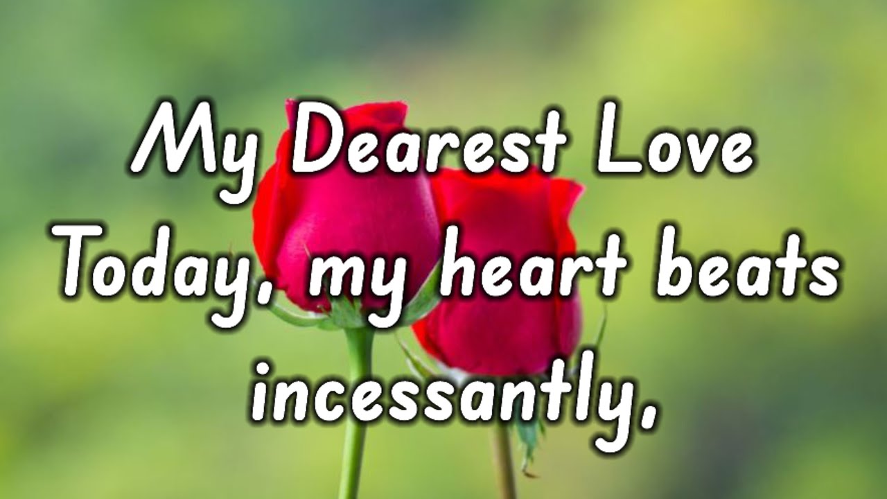 ️my Dearest Love Today my Heart Beats Incessantly ️ A beautiful Love ...