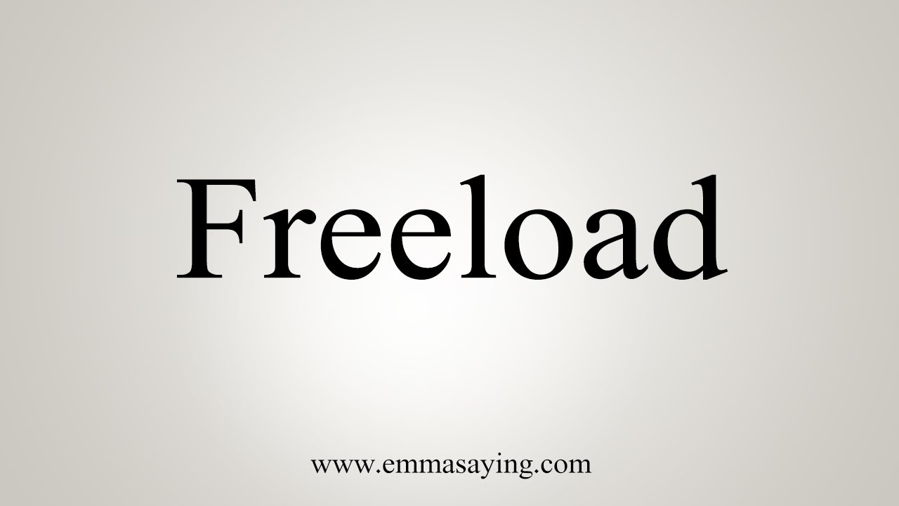 How To Say Freeload - YouTube