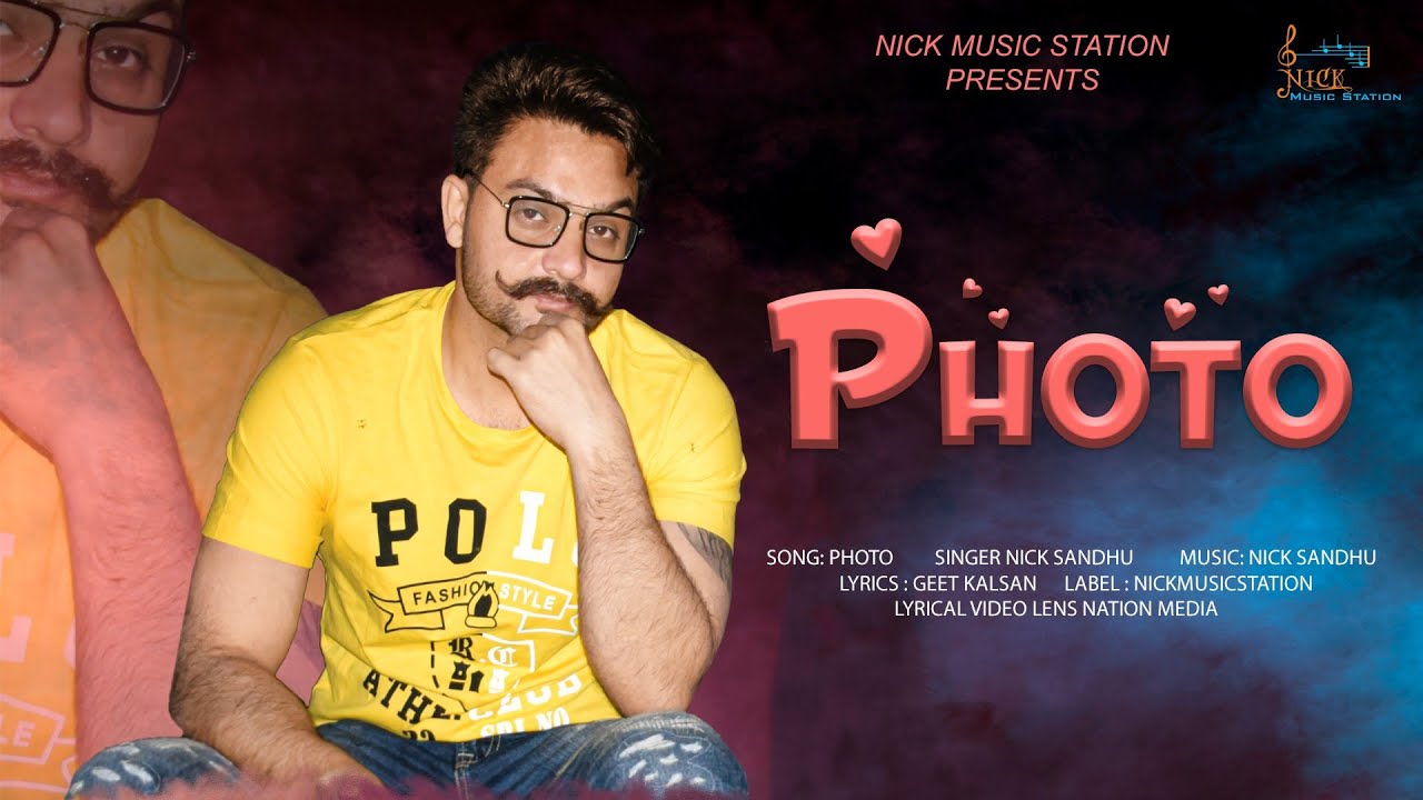 PHOTO : Nick Sandhu (Official Song) Latest Punjabi Song 2020 || Nick ...