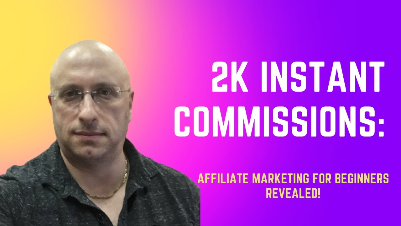 Earn INSTANT Commissions: Affiliate Marketing for Beginners Revealed! - YouTube