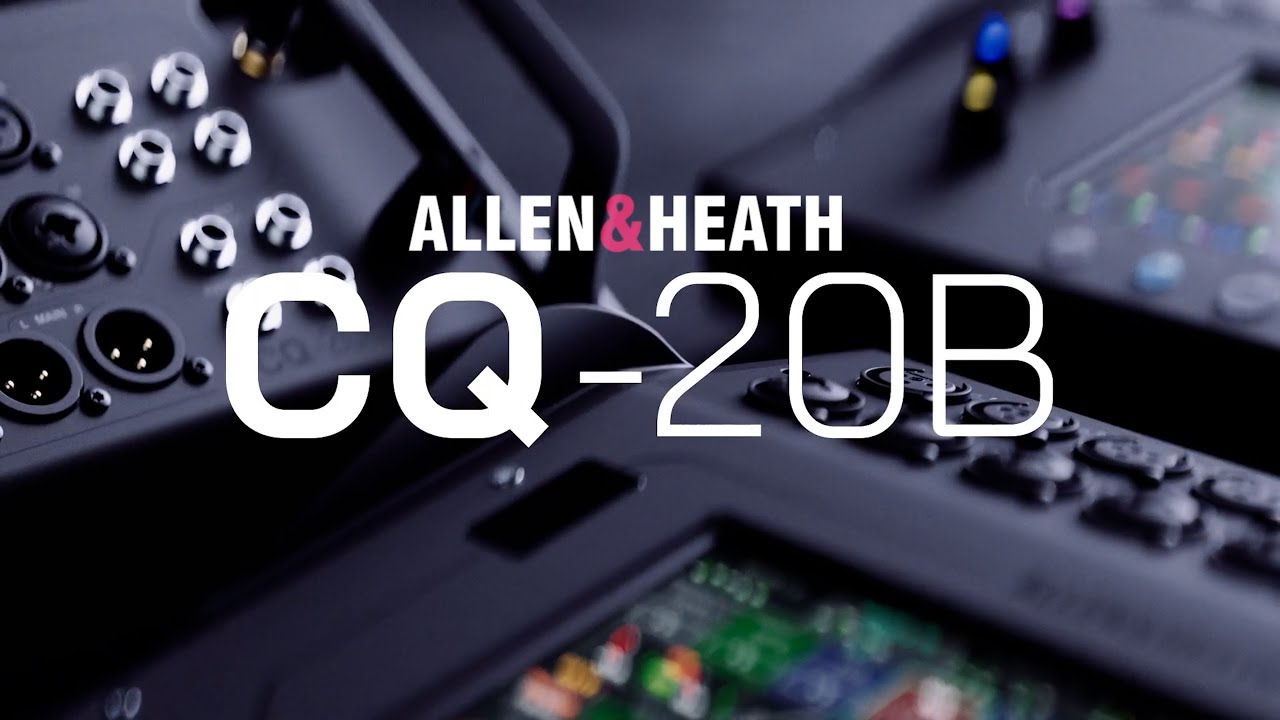 PROSOUNDGEAR Steven Harger - Allen & Heath CQ-20B - YouTube