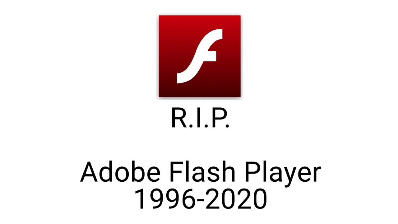 R.I.P. Adobe Flash Player (1996-2020) - YouTube