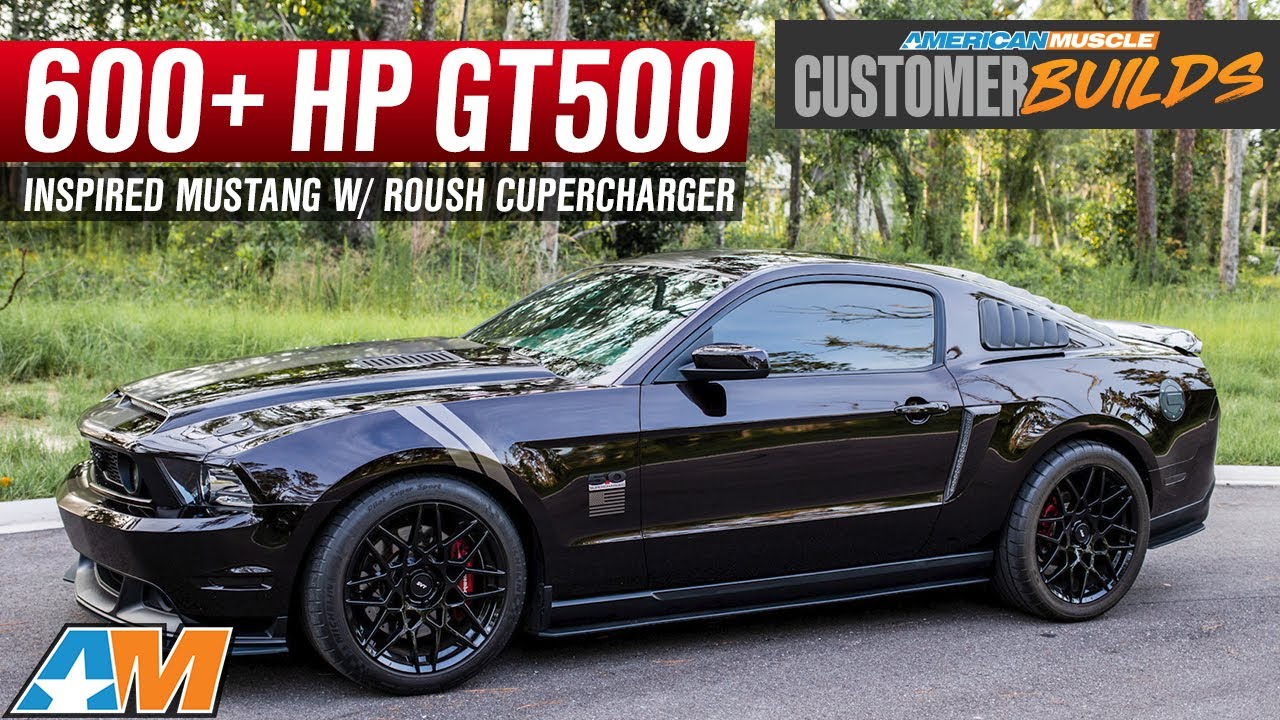 600HP GT500 Inspired 2012 Mustang with Roush Supercharger ...