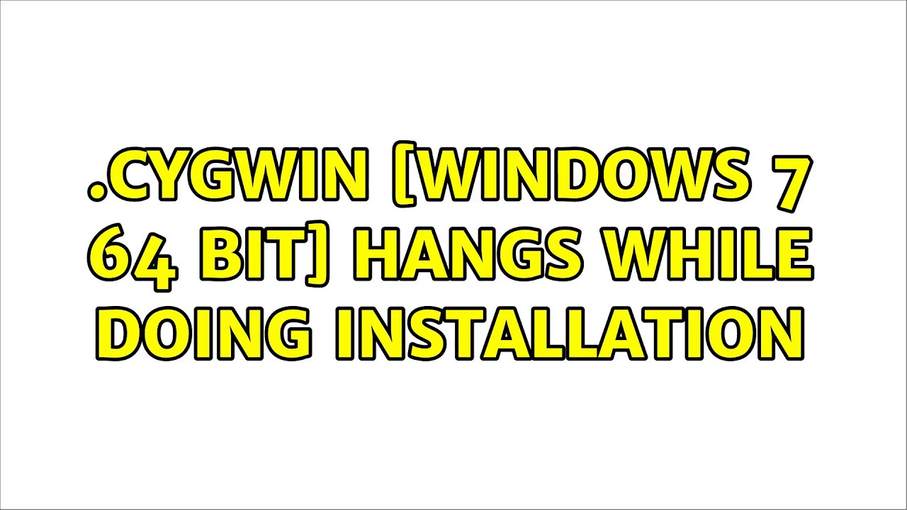.Cygwin [windows 7 64 bit] hangs while doing installation - YouTube