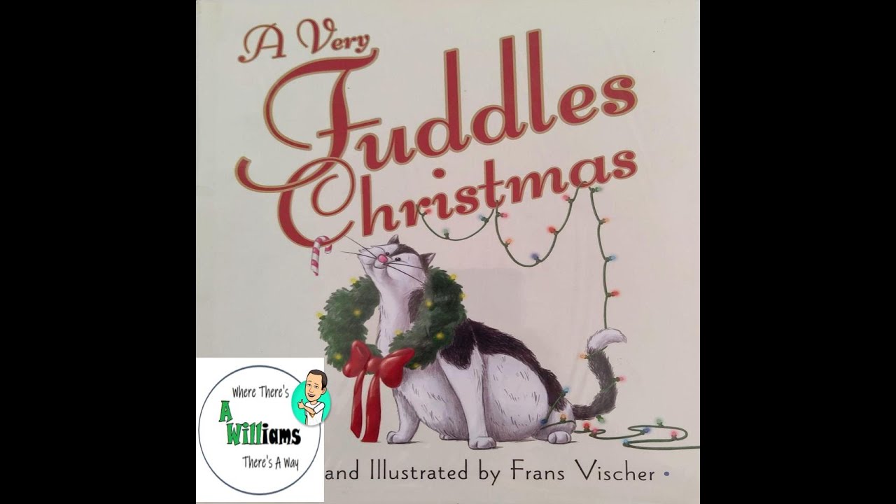 A Very Fuddles Christmas 🎄🐈 by Frans Vischer| READ ALOUD | CHILDREN'S ...
