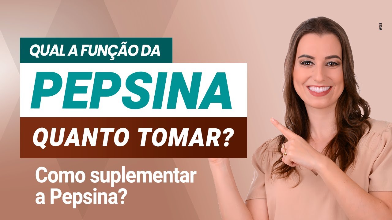 Qual a função da Pepsina e quanto tomar? - YouTube
