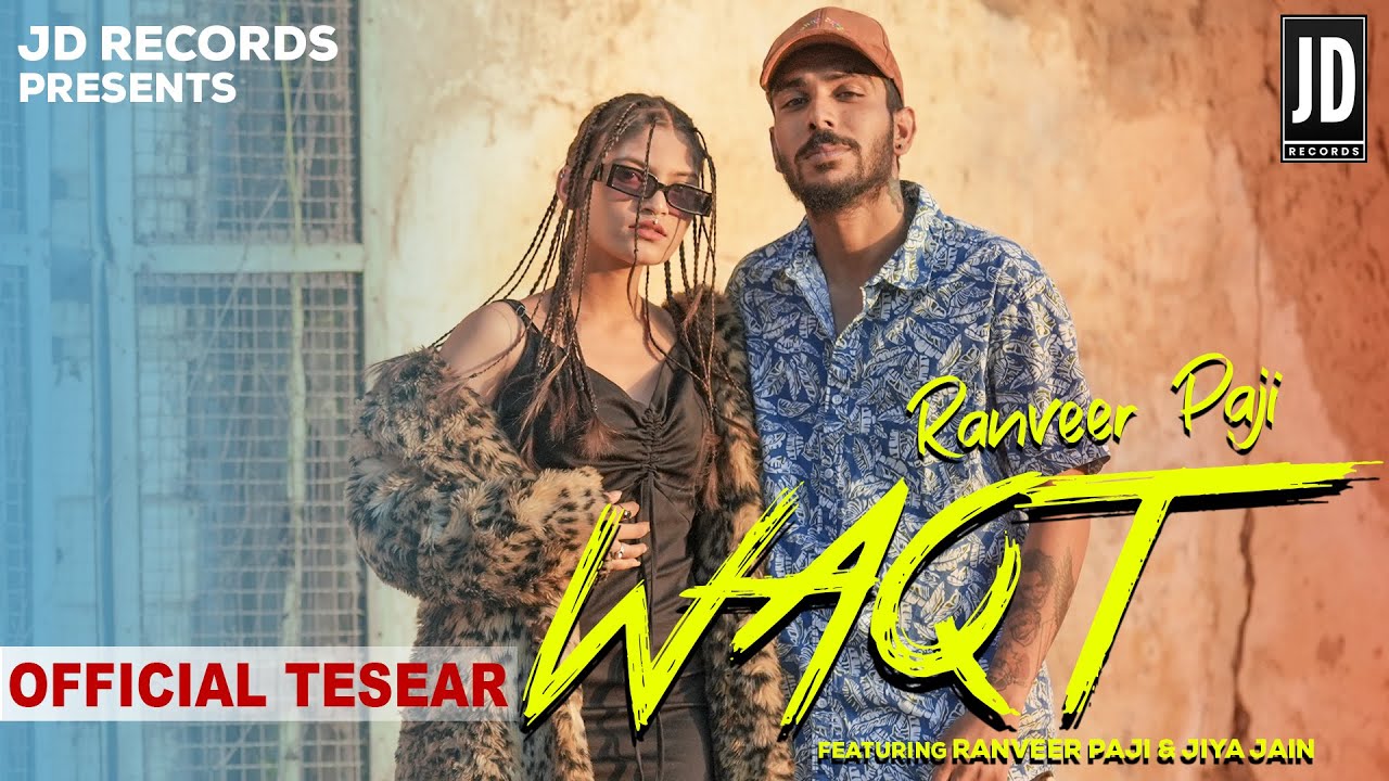 XRP-Ranveer Paji - WAQT (Teaser) Jiya Jain | JD Records - YouTube