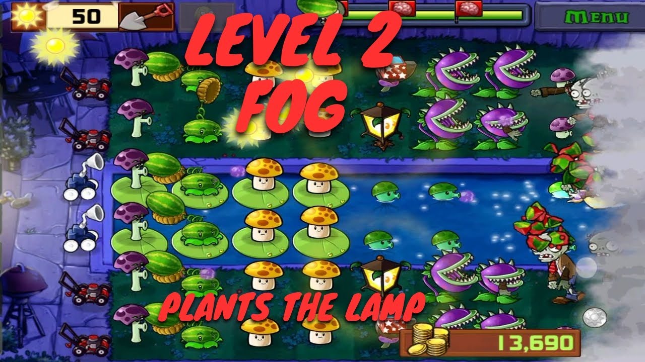 LEVEL 2 | FOG | FIRST TIME PLANTS THE LAMP | PVZ - YouTube