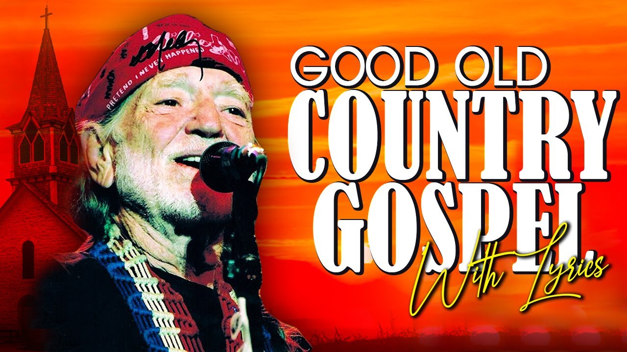 Good Old Country Gospel Music Of All Time - Relaxing Country Gospel ...