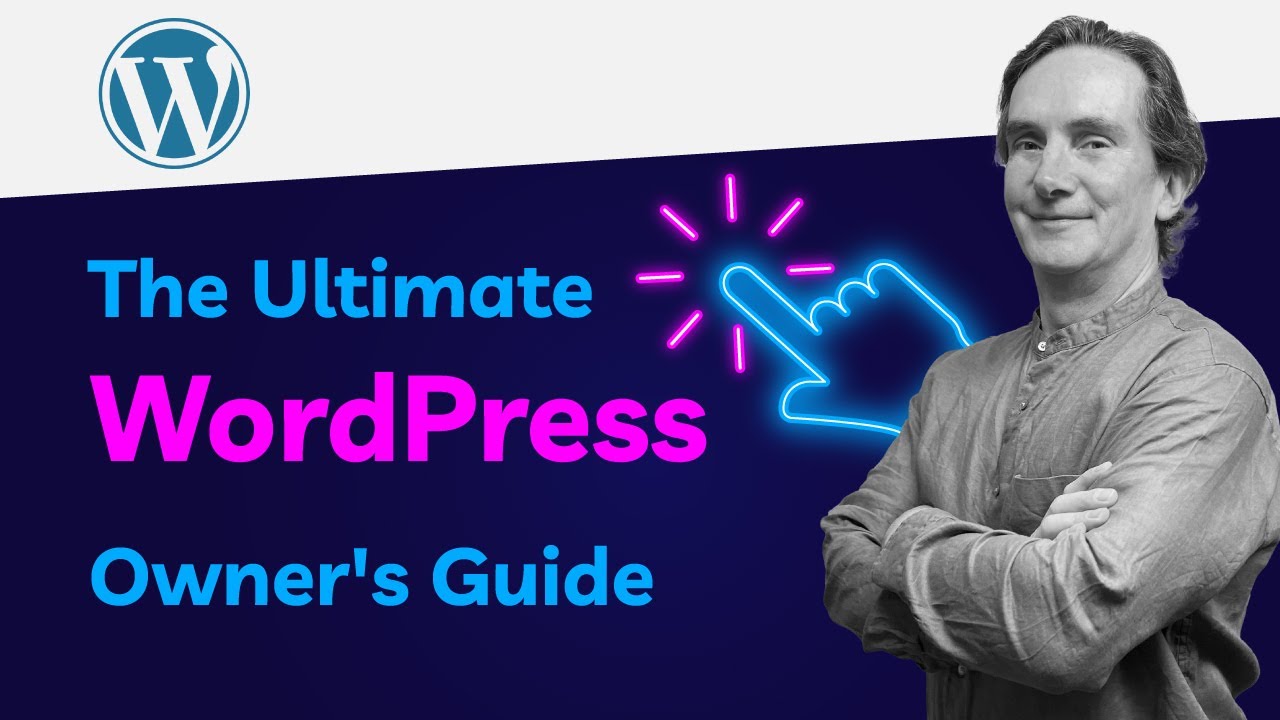 Beyond The Click, Episode 14 - The Ultimate WordPress Owner's Guide ...