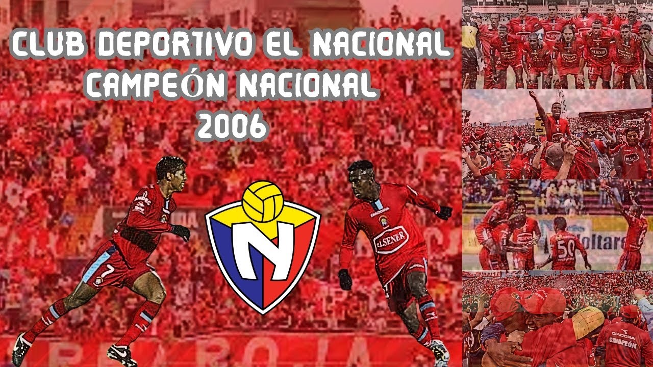 Club Deportivo El Nacional Campeón 🥇🏆 del Fútbol Ecuatoriano 🇪🇨 Año ...