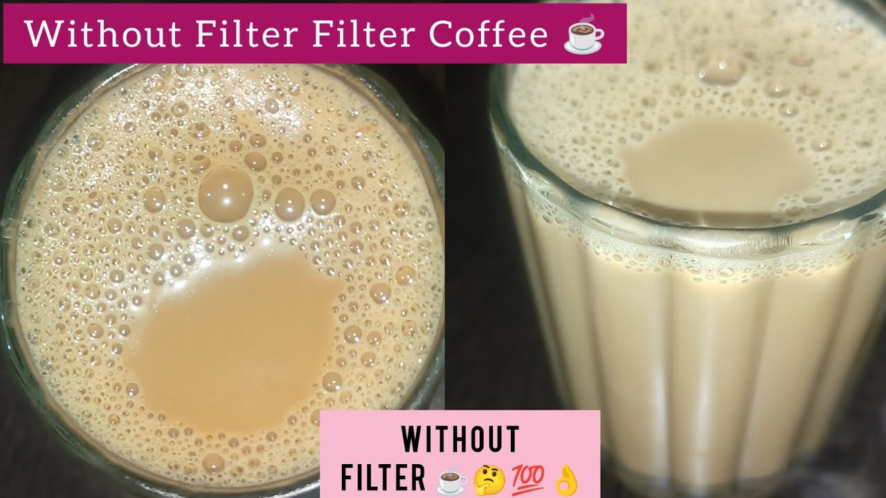 Without Filter🤔Filter Coffee☕ 💯👌😋/ಫಿಲ್ಟರ್ ಇಲ್ಲದೆ ಫಿಲ್ಟರ್ ಕಾಫಿ👌Filter ...