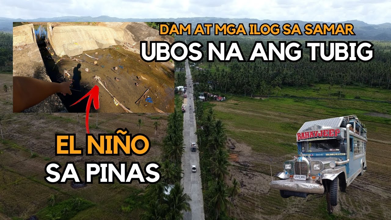 Mga Ilog at Dam sa Samar, Unti-Unti ng nawawalan ng Tubig | Jeepney ...
