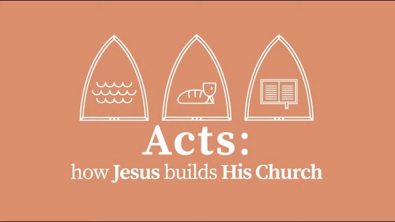 Acts: Jesus Builds His Church Through Changed Priorities - YouTube