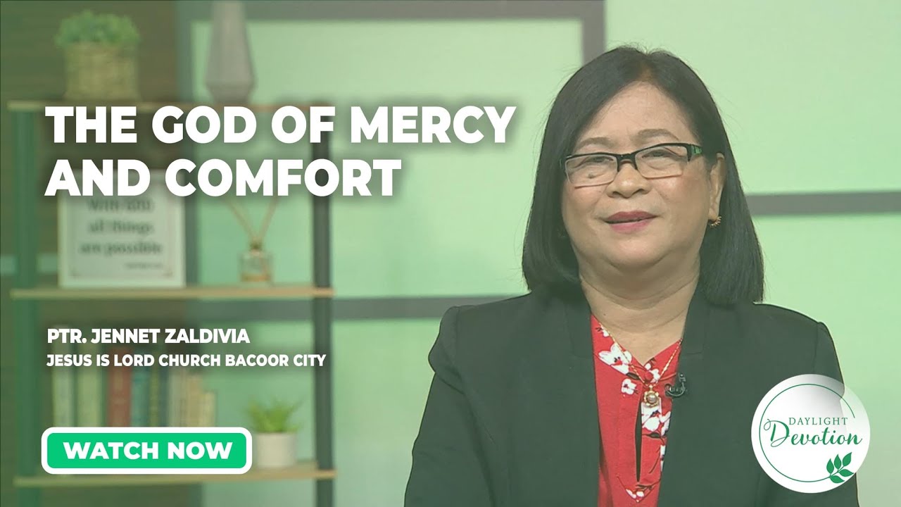 Daylight Devotion | The God of mercy and comfort | August 23, 2024 ...
