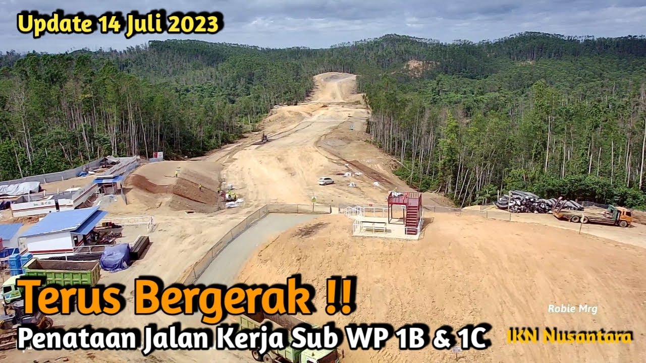 IKN HARI INI ‼️ PROGRES PENATAAN JALAN KERJA SUB WP 1B & 1C - YouTube