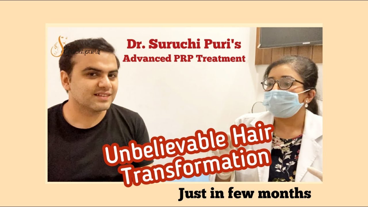 Advanced PRP Treatment | Patient Testimonial | Dr Suruchi Puri | Best ...