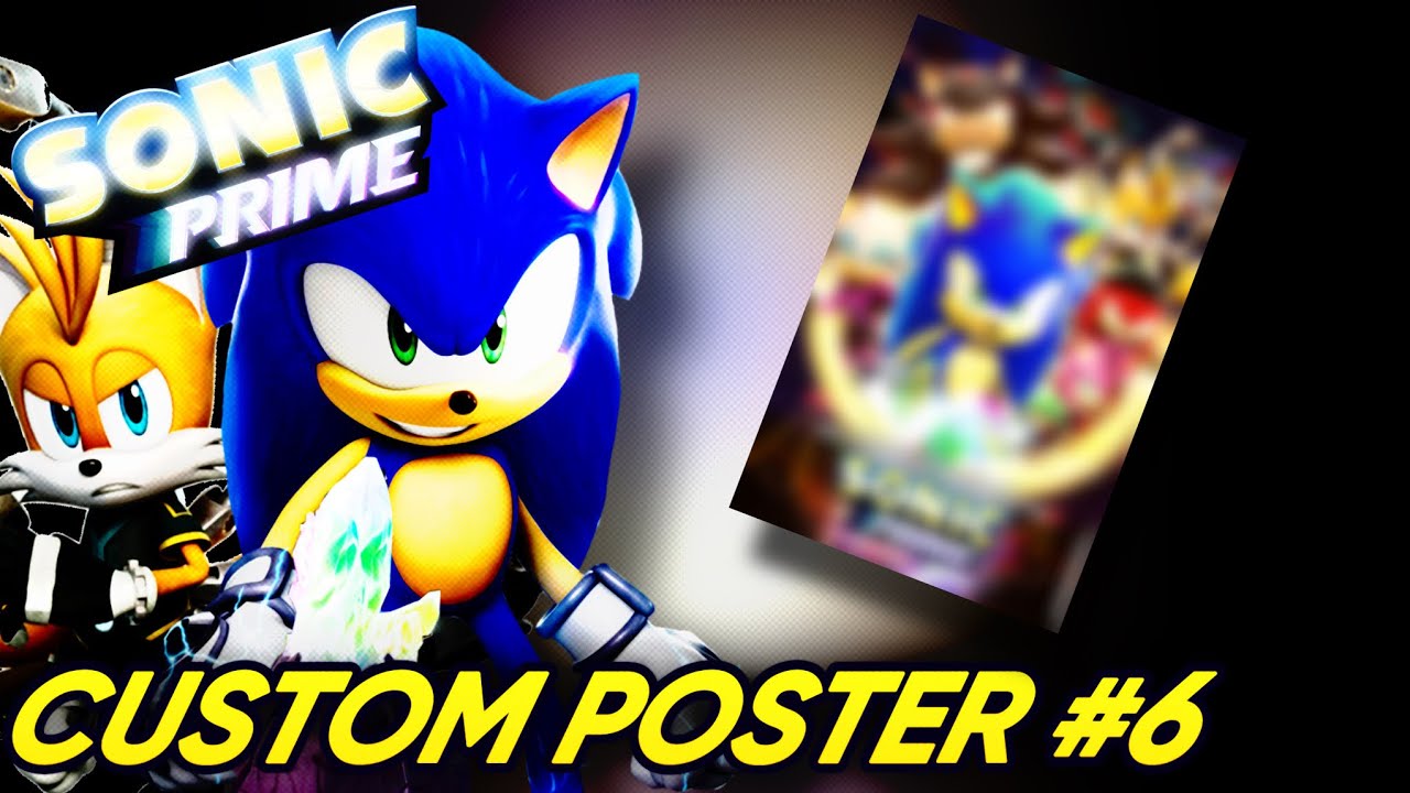 [RareGalaxy5] Making A Custom Sonic Prime Poster! #6 - YouTube