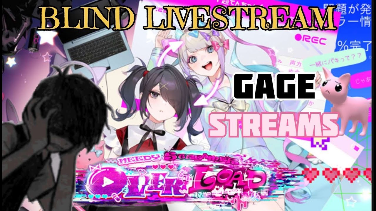 GAGE PLAYS NEEDY STREAMER OVERLOAD (BLIND) STREAM 1 - YouTube