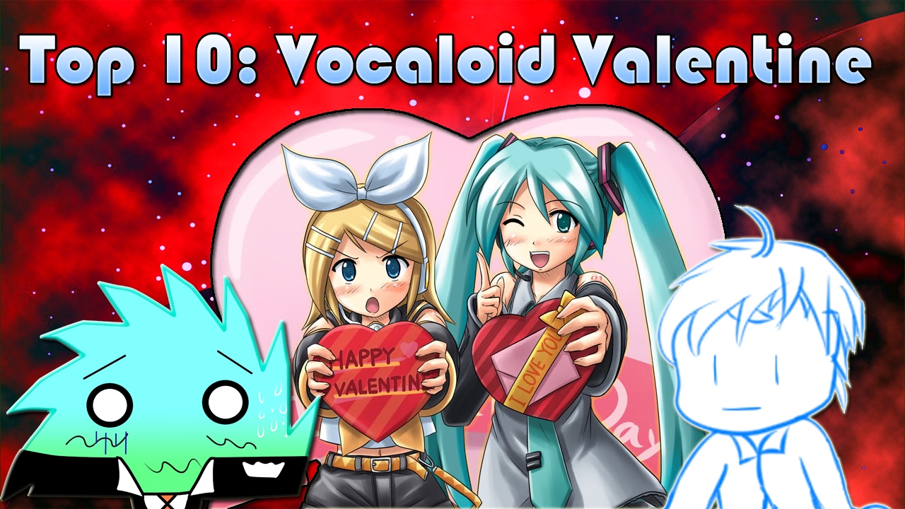 Top 10 Vocaloid Valentine's Songs 💘 - YouTube