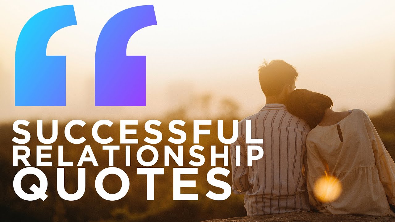 Successful Relationship Quotes