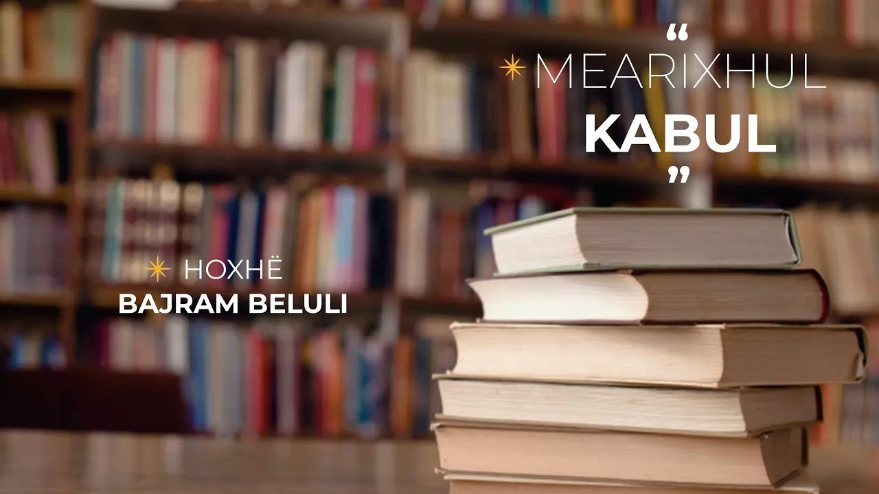 Përfundimi i librit "Mearixhul Kabul" - Hoxhë Bajram Beluli - YouTube