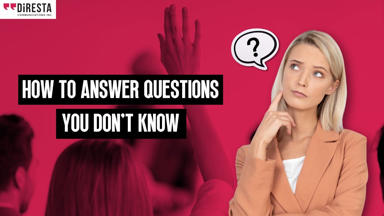 Q&A Tips: How to Answer Questions You Don’t Know | Public Speaking ...