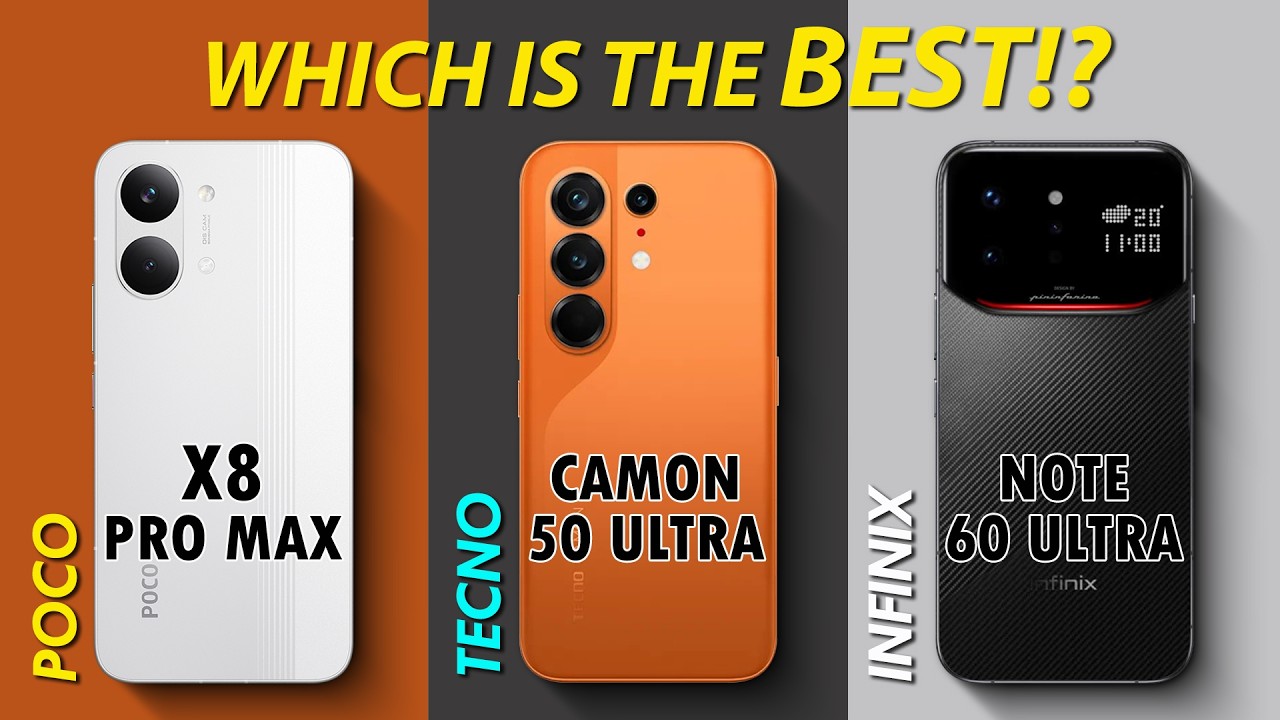 POCO X8 PRO MAX VS TECNO CAMON 50 ULTRA VS INFINIX NOTE 60 ULTRA - YouTube
