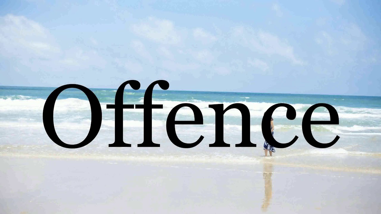 How To Pronounce Offence🌈🌈🌈🌈🌈🌈Pronunciation Of Offence - YouTube