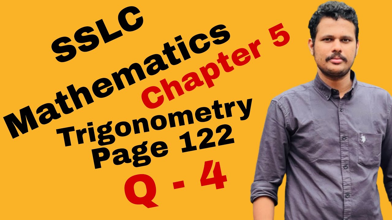 CLASS 10 MATHEMATICS CHAPTER 5 TRIGONOMETRY | ത്രികോണാമിതി | SSLC MATHEMATICS PAGE 122 QUESTION ...