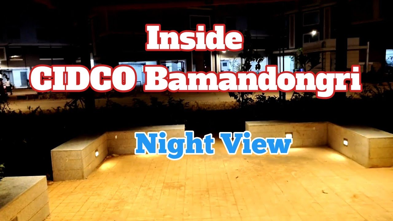 Inside CIDCO Bamandongri Night View l Cidco Lottery l Ananta Tower Ulwe ...