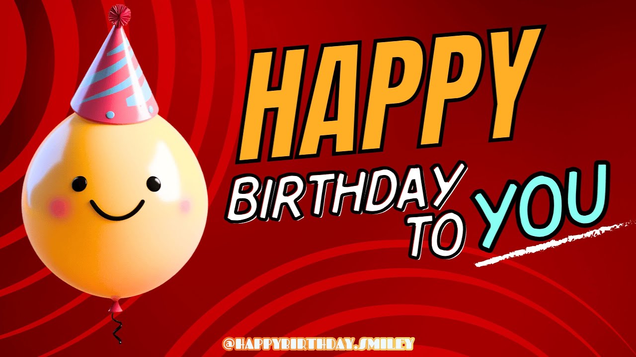 Happy Birthday To You - Approved for All Ages!🎊 - YouTube