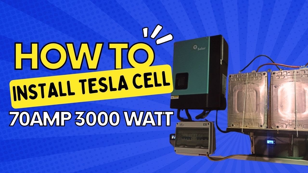How To Install Tesla Cell With Tesla HLE 6KW Inverter 70 Amp 3000 Watt ...