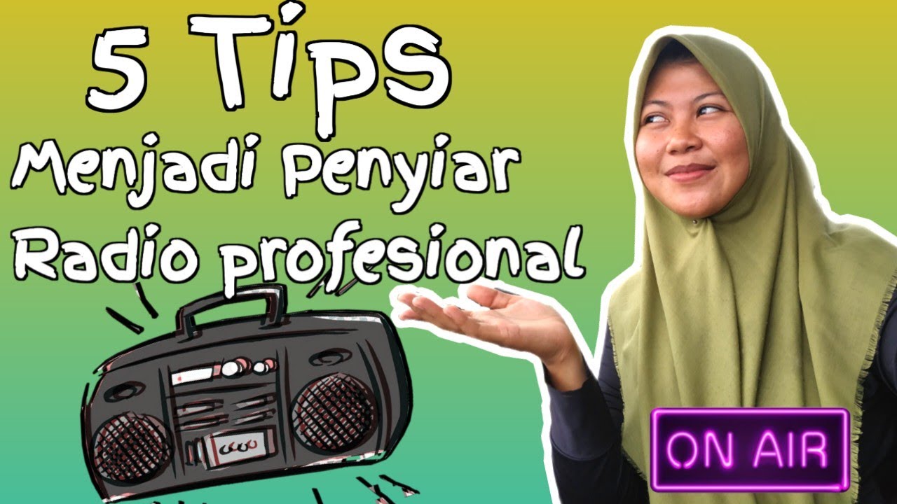Tips Menjadi Penyiar Radio Yang Profesional - YouTube