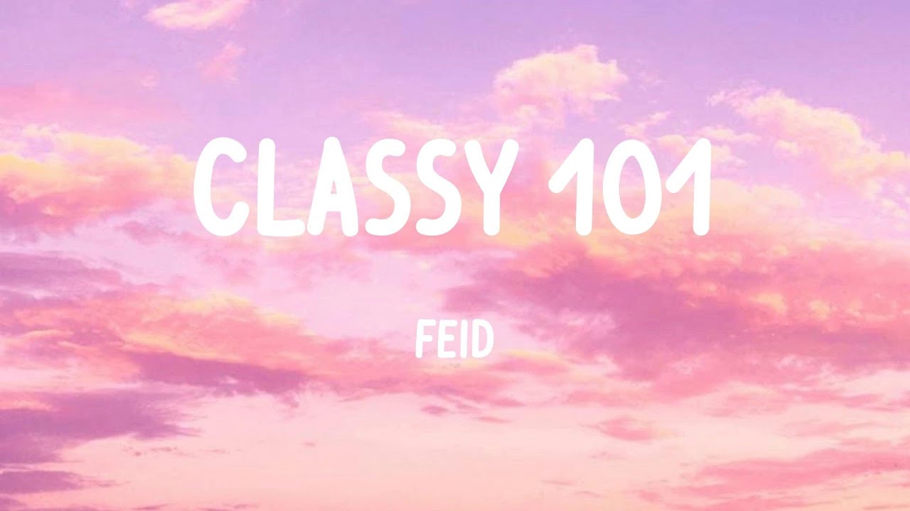 Feid - Classy 101 / LETRA - YouTube