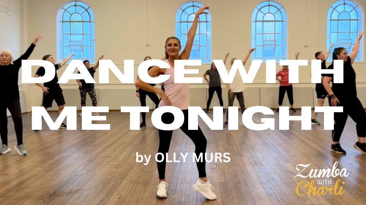 DANCE WITH ME TONIGHT by OLLY MURS/ JIVE DANCE FITNESS ZUMBA CLASS/ LOW ...