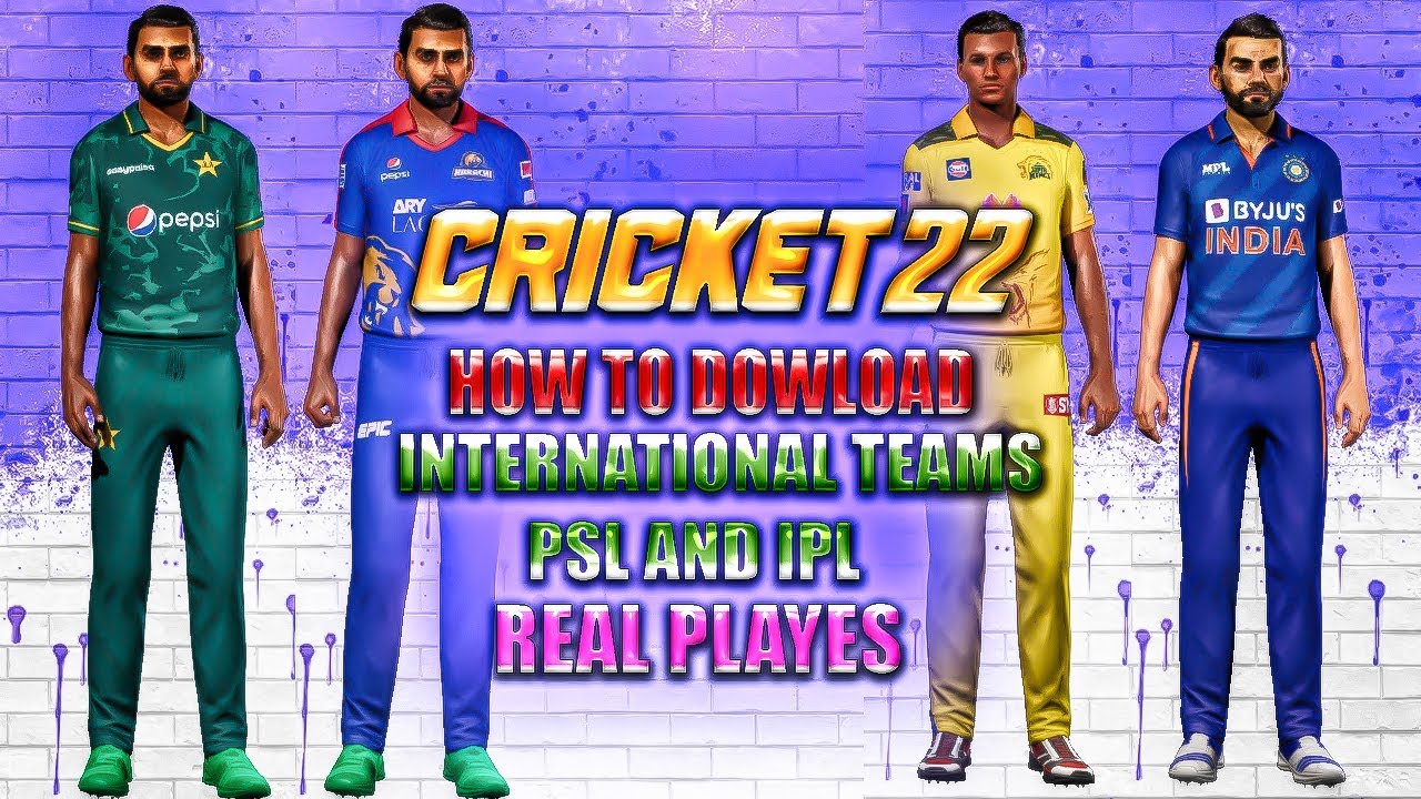 HOW TO DOWNLOAD REAL TEAMS PSL IPL IN CRICKET 22 AND REAL PLAYS - YouTube