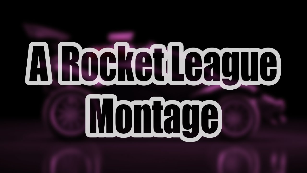 A Rocket League Montage By Stryder [Blackbear - idfc Tarro Remix] - YouTube