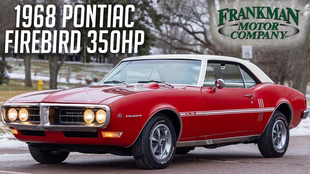 1968 Pontiac Firebird HO 350: Muscle Car Legend!- Frankman Motor ...