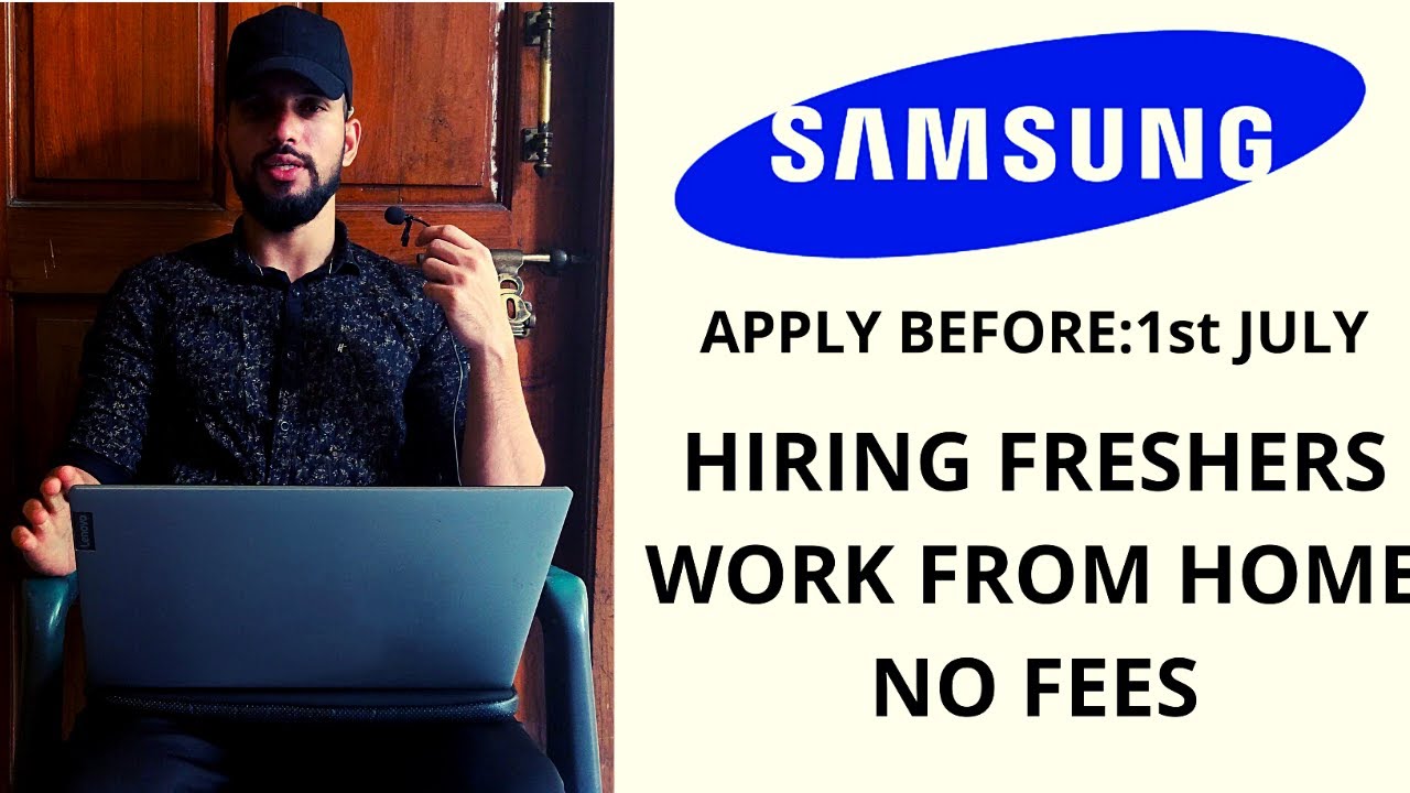 Samsung Work From Home | Samsung Off Campus Placement | Private Company ...