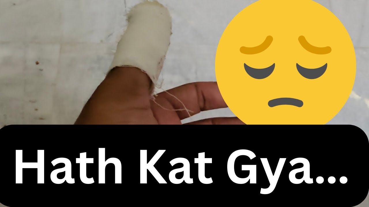 Mera Hath Kat Gya…😱😭 || Sandeep Basoya Vlogs - YouTube