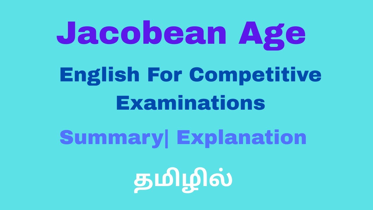 Jacobean Age| English For Competitive Exams| II M.A.,| Summary ...