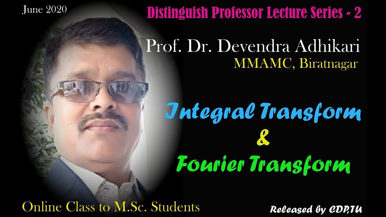 Prof. Dr. Devendra Adhikari, MMAMC, Biratnagar (Seminar on - Integral ...