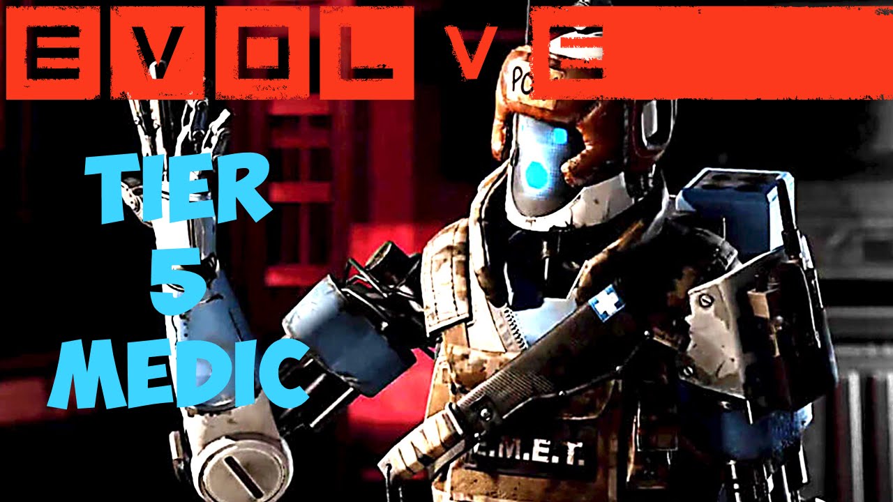 Evolve (PS4) Tier 5 Medic - Emet - YouTube