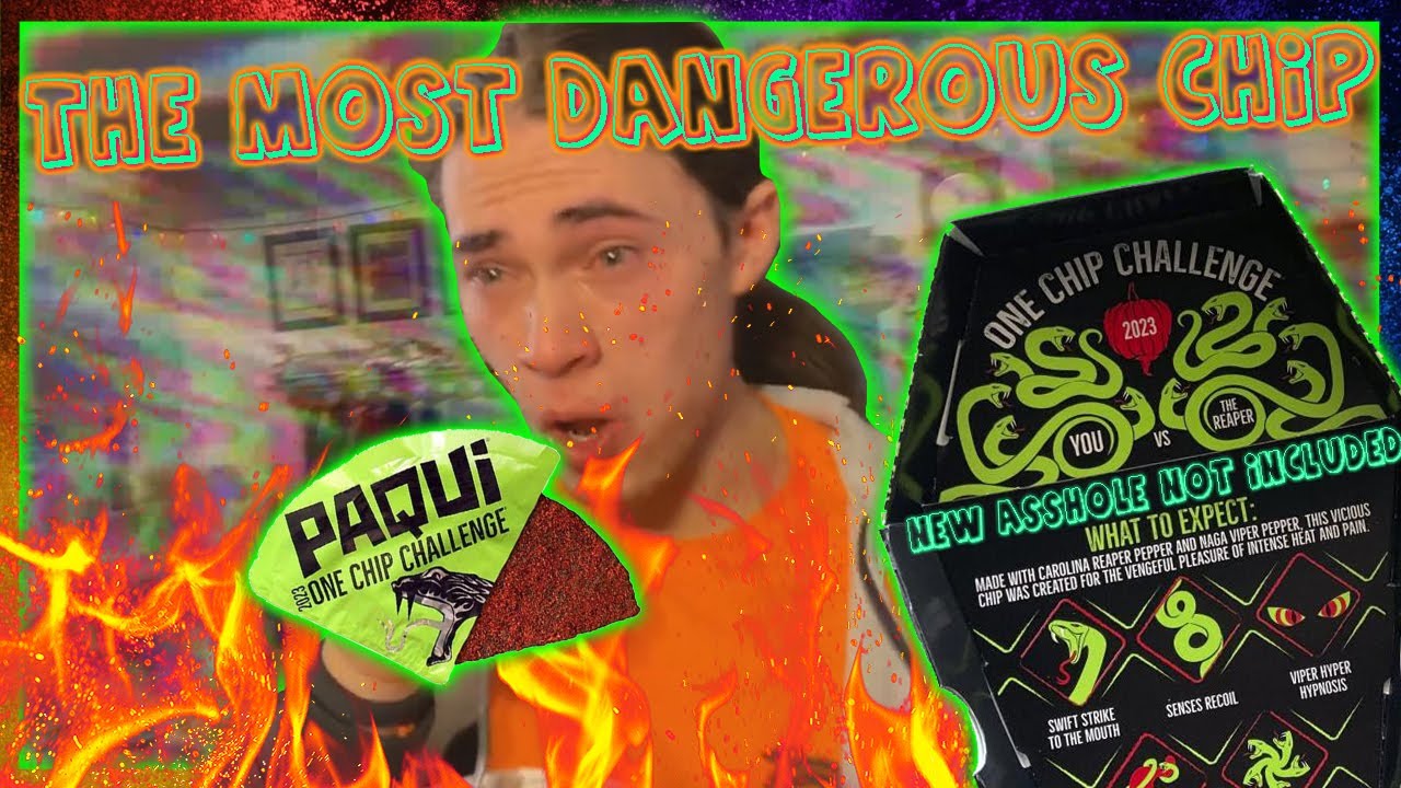 I ATE THE MOST DANGEROUS CHIP - PAQUI ONE CHIP CHALLENGE 2023 - YouTube
