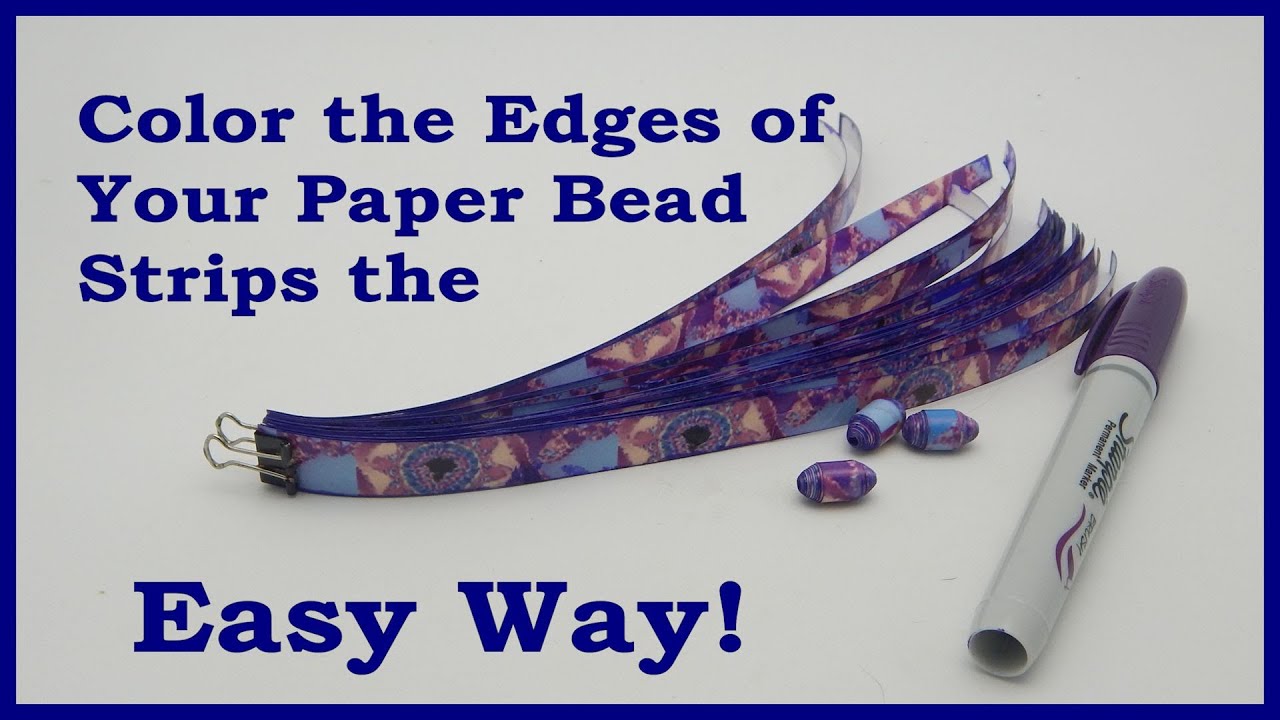 Color Your Paper Bead Strip Edges the Easy Way! - YouTube