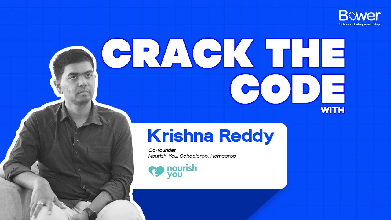 Crack The Code with Krishna Reddy | Nourish You | Bower - YouTube